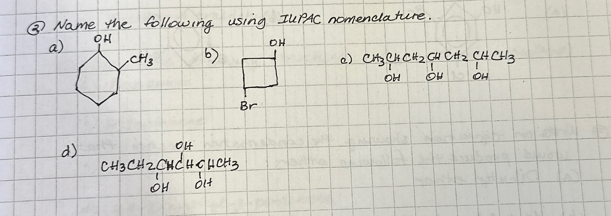 Solved Name the following using IUPAC nomenclature. | Chegg.com