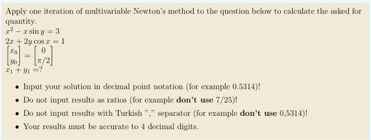 Solved Apply one iteration of multivariable Newton's method | Chegg.com