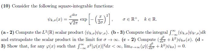 Solved (10) ﻿Consider the following square-integrable | Chegg.com