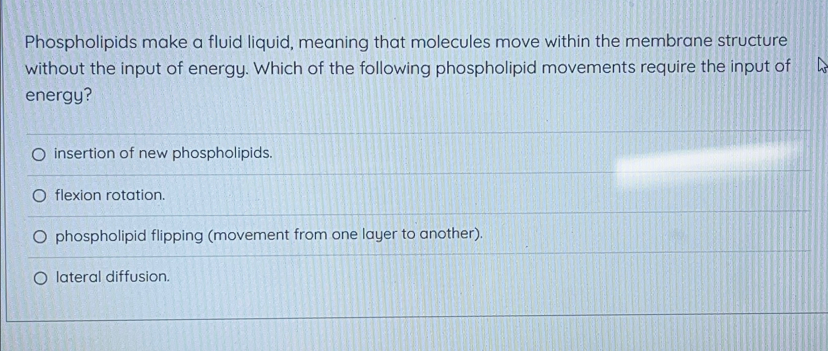 Solved Phospholipids make a fluid liquid, meaning that | Chegg.com