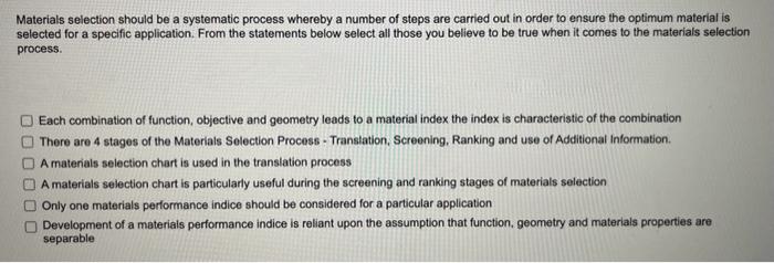 Solved Materials selection should be a systematic process | Chegg.com