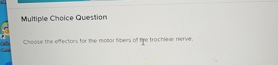Solved Multiple Choice QuestionChoose the effectors for the | Chegg.com
