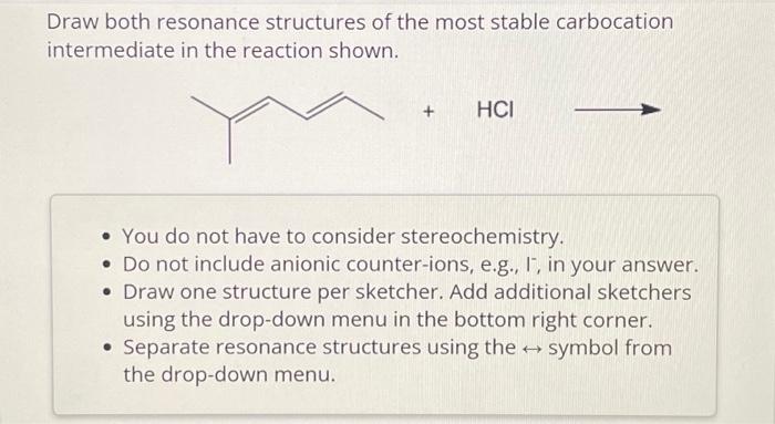 Solved Draw both resonance structures of the most stable | Chegg.com