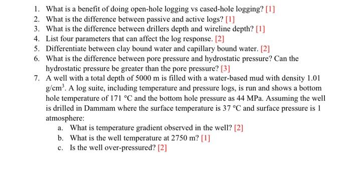 Solved 1. What is a benefit of doing open-hole logging vs | Chegg.com