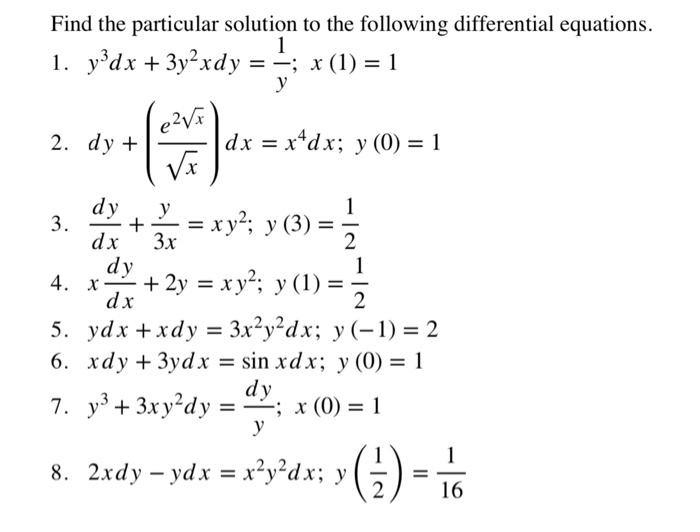 Solved Find the particular solution to the following | Chegg.com