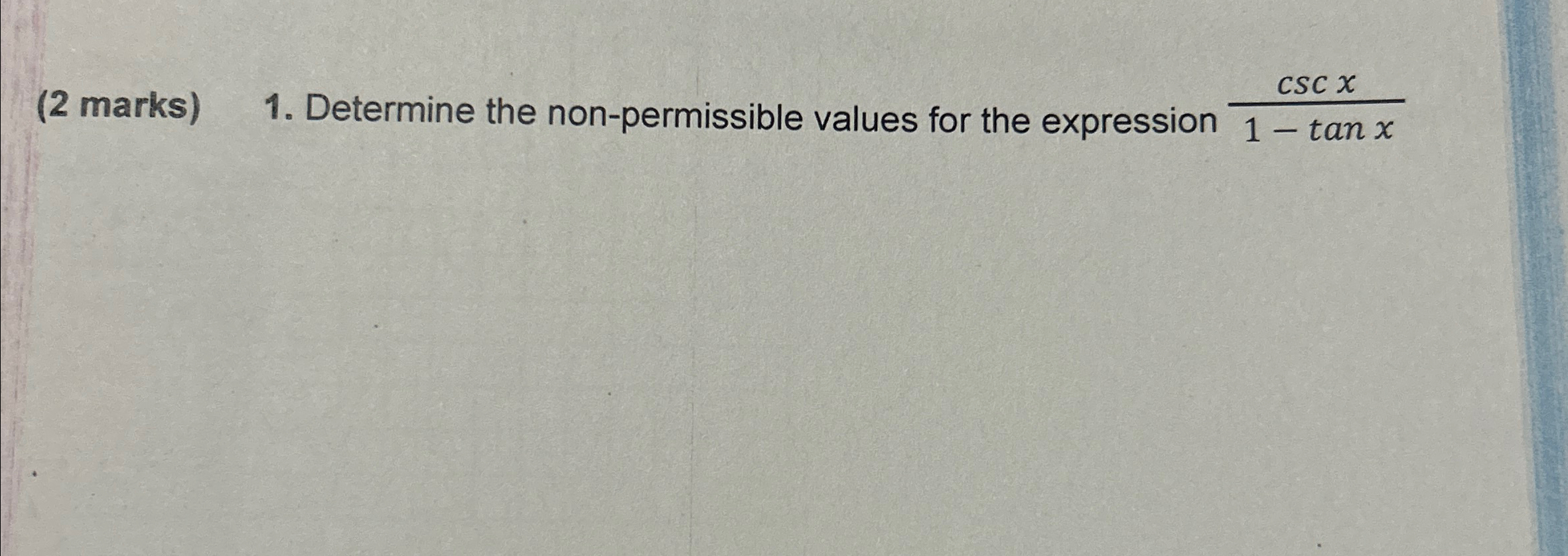 Solved (2 ﻿marks) 1. ﻿Determine the non-permissible values | Chegg.com
