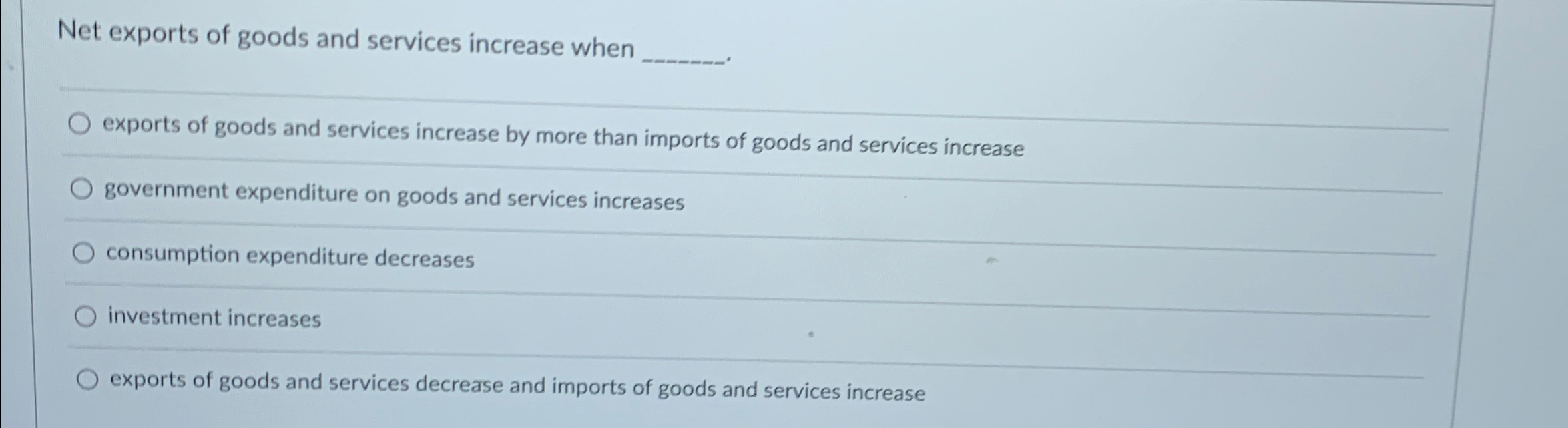 Solved Net exports of goods and services increase | Chegg.com