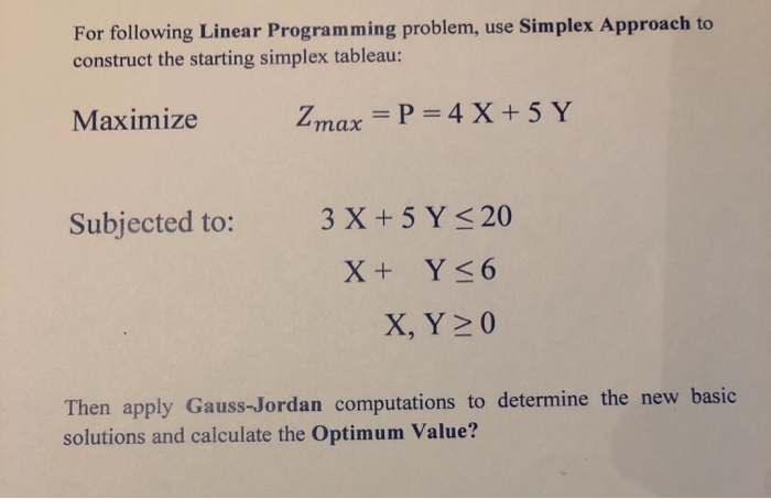 Solved For following Linear Programming problem, use Simplex | Chegg.com