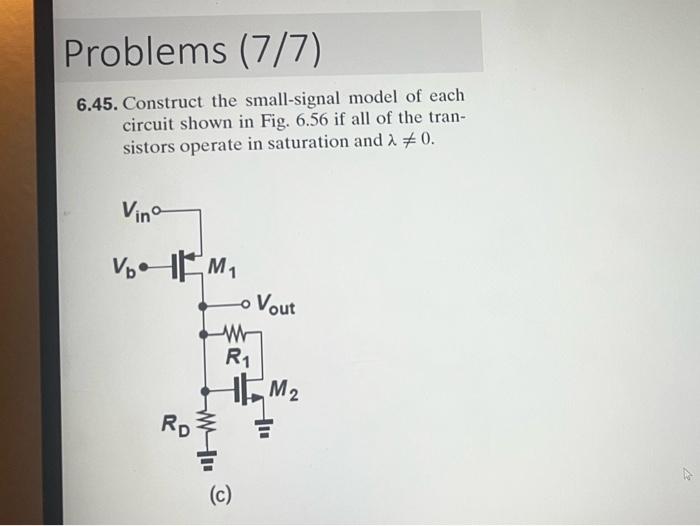 Solved Problems (7/7) 6.45. Construct the small-signal model | Chegg.com