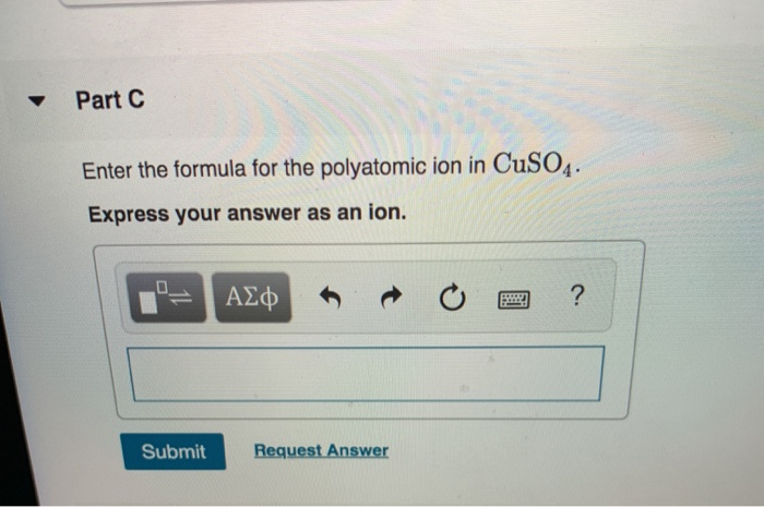 Solved Part Enter the formula for the polyatomic ion in | Chegg.com