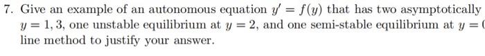 7. Give an example of an autonomous equation y′=f(y) | Chegg.com