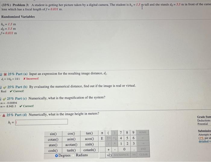Solved (33%) Problem 3: A student is getting her picture | Chegg.com