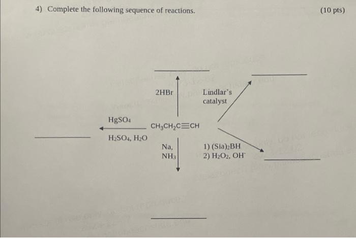 Solved 4) Complete the following sequence of reactions. | Chegg.com