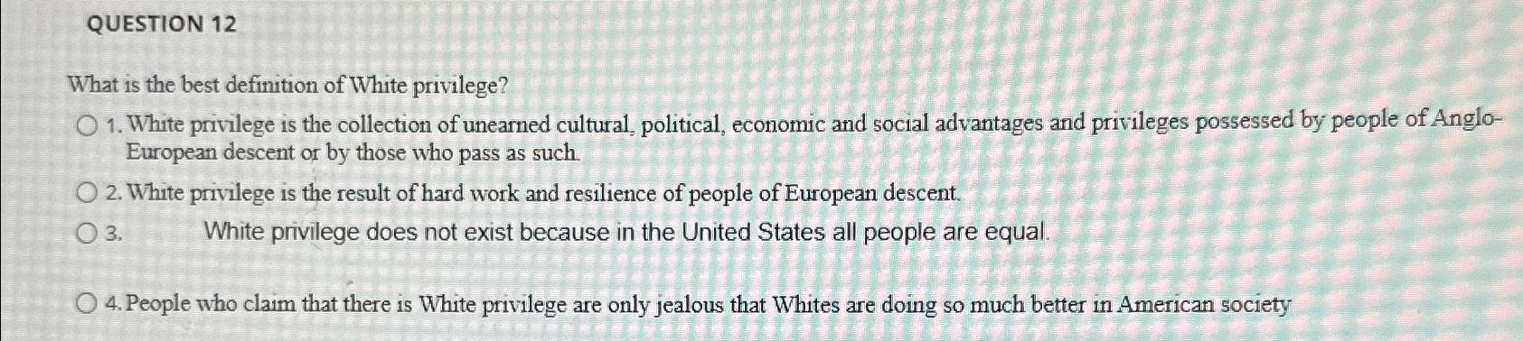 Solved QUESTION 12What is the best definition of White | Chegg.com