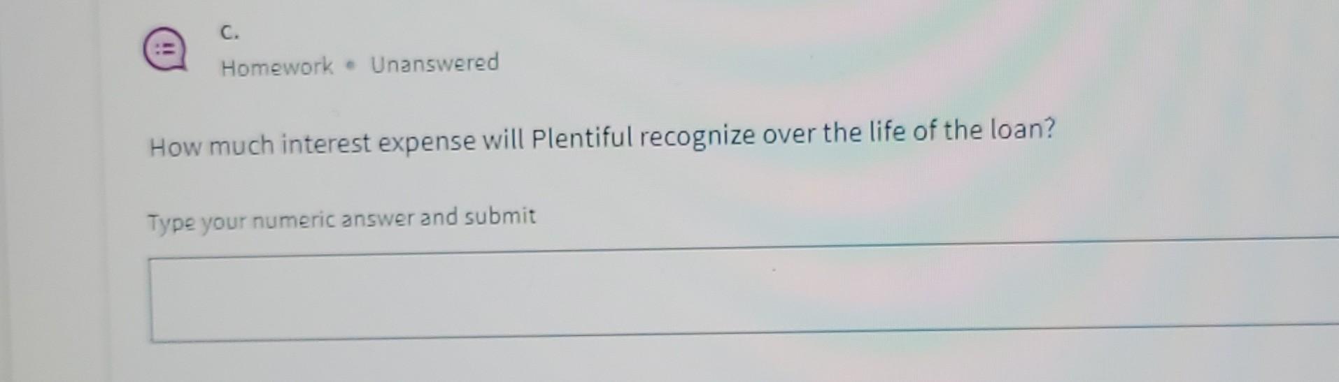 Solved 7. Plentiful Incorporated issues a $500,000 bond on | Chegg.com