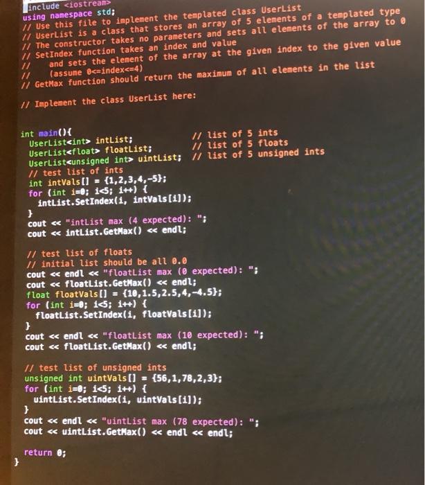 Solved 10b. Create a templated class called UserList: • A | Chegg.com
