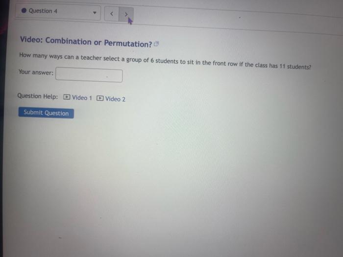 Solved Video: Combination or Permutation? 3 members of a | Chegg.com