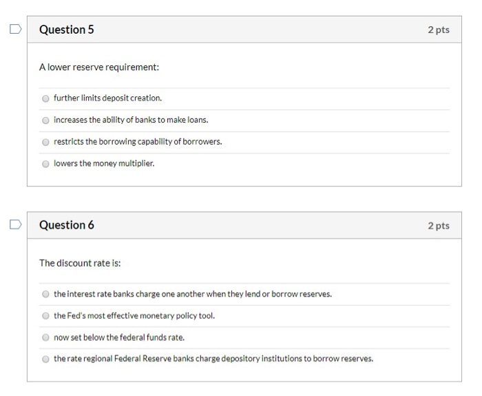 Solved Question 5 2 pts A lower reserve requirement: further | Chegg.com