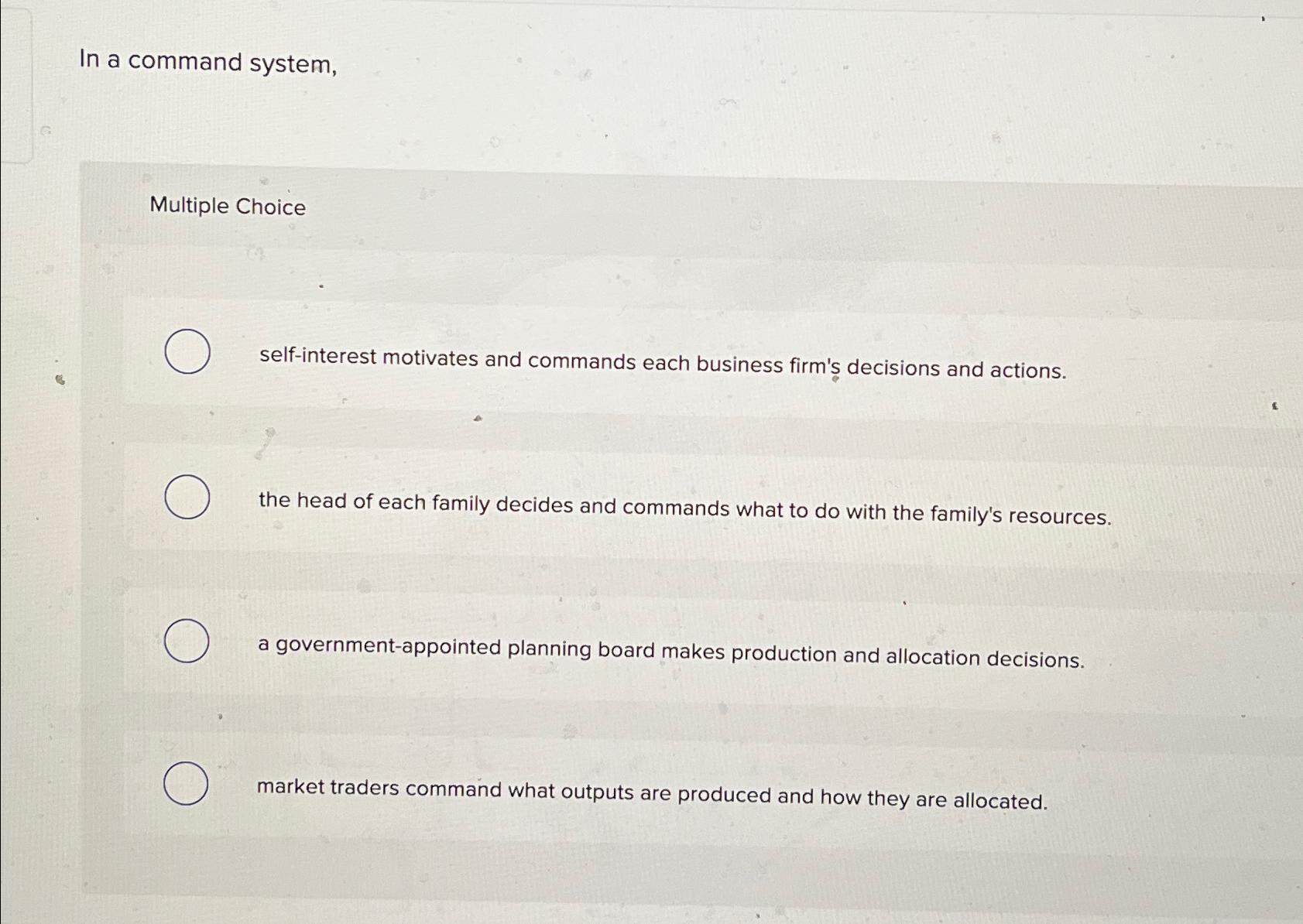 Solved In a command system,Multiple Choiceself-interest | Chegg.com