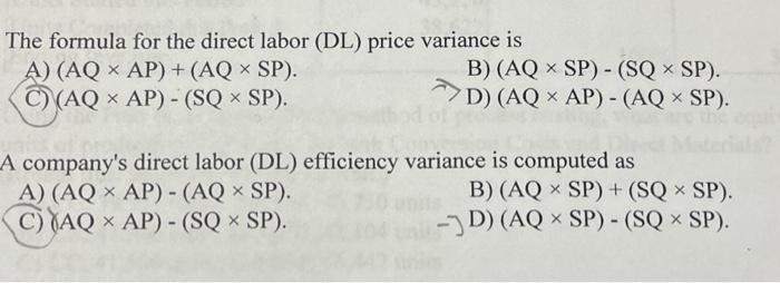 Solved The formula for the direct labor (DL) price variance | Chegg.com