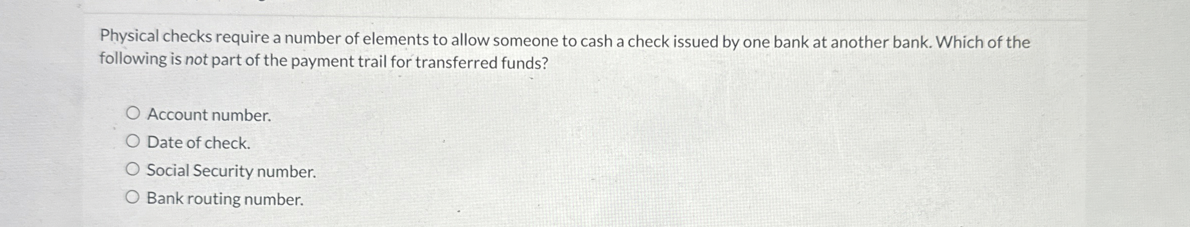 Solved Physical checks require a number of elements to allow | Chegg.com