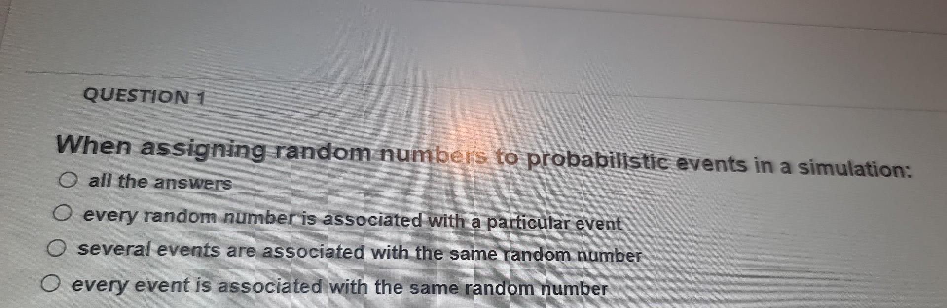 Solved QUESTION 1 When assigning random numbers to | Chegg.com
