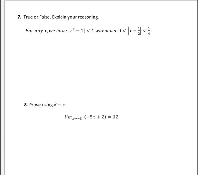 Solved 7. True or False. Explain your reasoning. For any x, | Chegg.com
