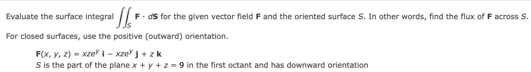 Solved Evaluate the surface integral ∬SF*dS ﻿for the given | Chegg.com