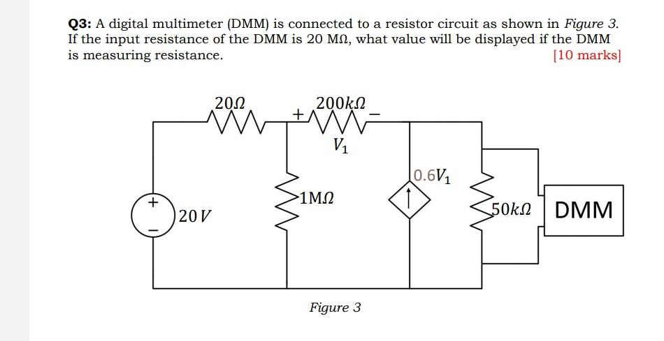 Solved Q3: A digital multimeter (DMM) is connected to a | Chegg.com