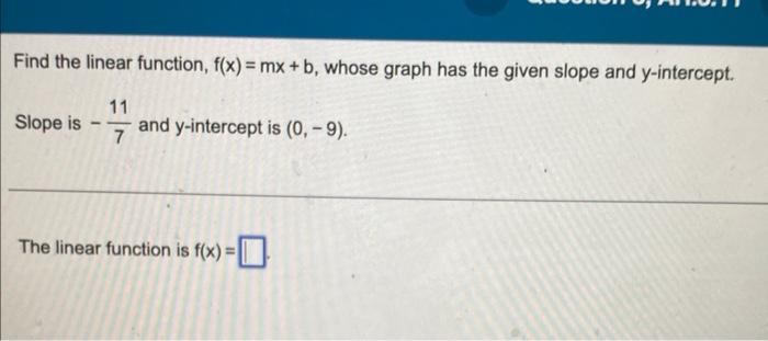 Solved Find the linear function, f(x)=mx+b, whose graph has | Chegg.com