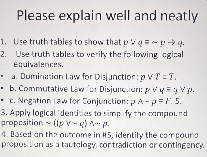 Solved Please explain well and neatly 1. Use truth tables to | Chegg.com