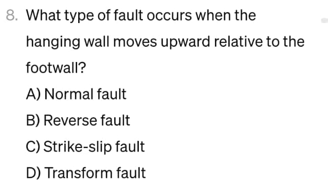Solved Earth Science: What type of fault occurs when the | Chegg.com