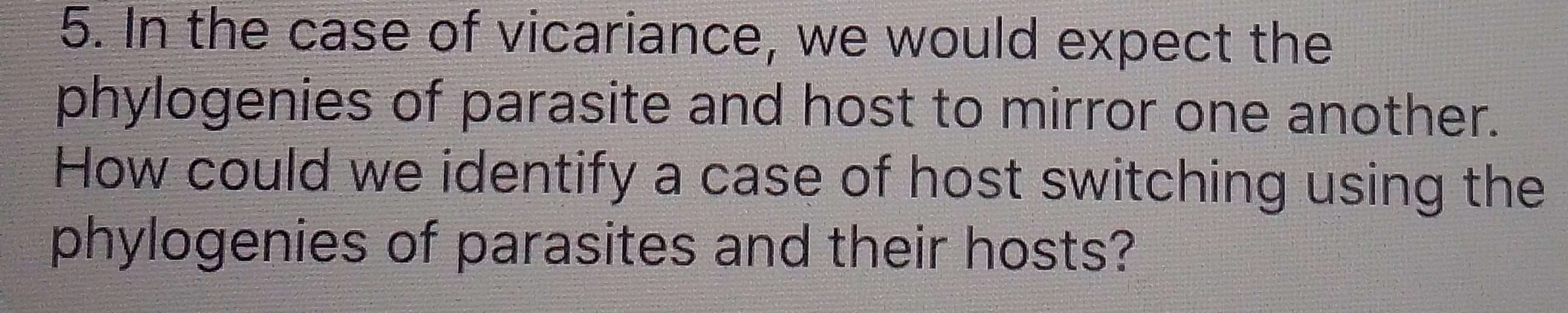 Solved In the case of vicariance, we would expect | Chegg.com