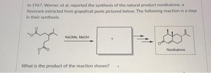 Solved In 1967, Warner, et al, reported the synthesis of the | Chegg.com