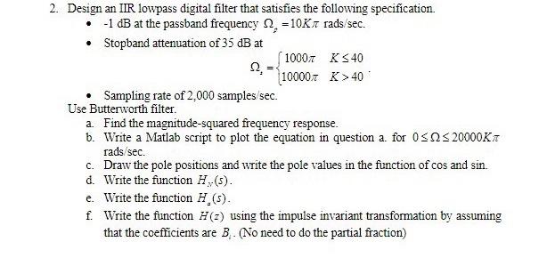 Design an IIR lowpass digital filter that satisfies | Chegg.com