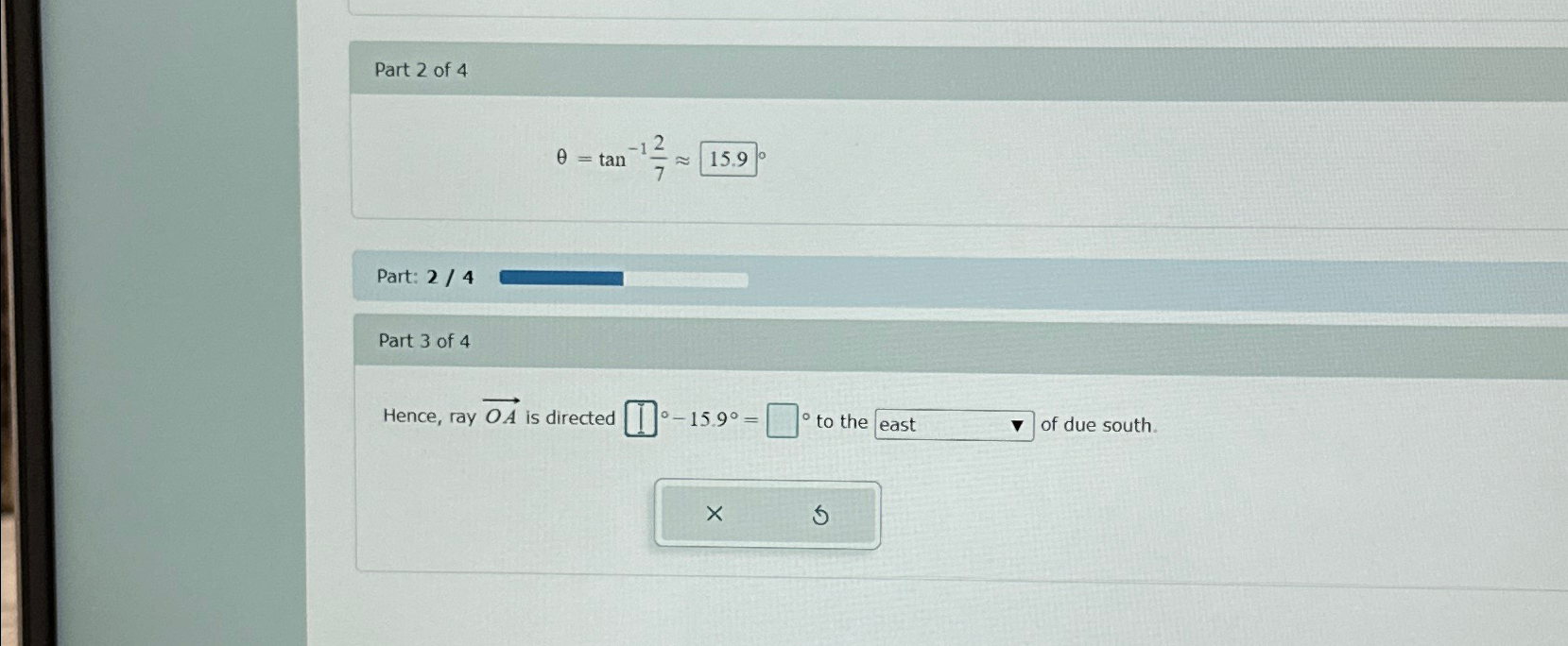 Solved θ=tan-1(27)≈Part: 2 / 4Part 3 ﻿of 4Hence, ray vec(OA) | Chegg.com