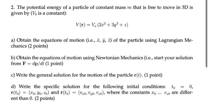 Solved 2. The potential energy of a particle of constant | Chegg.com