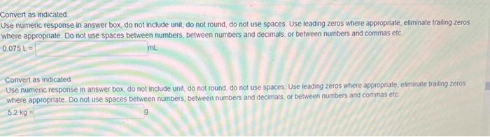 Solved Convert as indicated Use numeric response in answer | Chegg.com