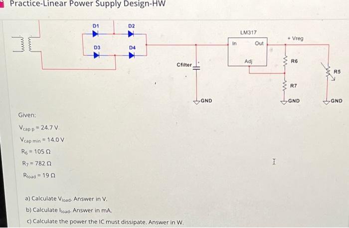 Solved Practice-Linear Power Supply Design-HW Given: Vcap p | Chegg.com