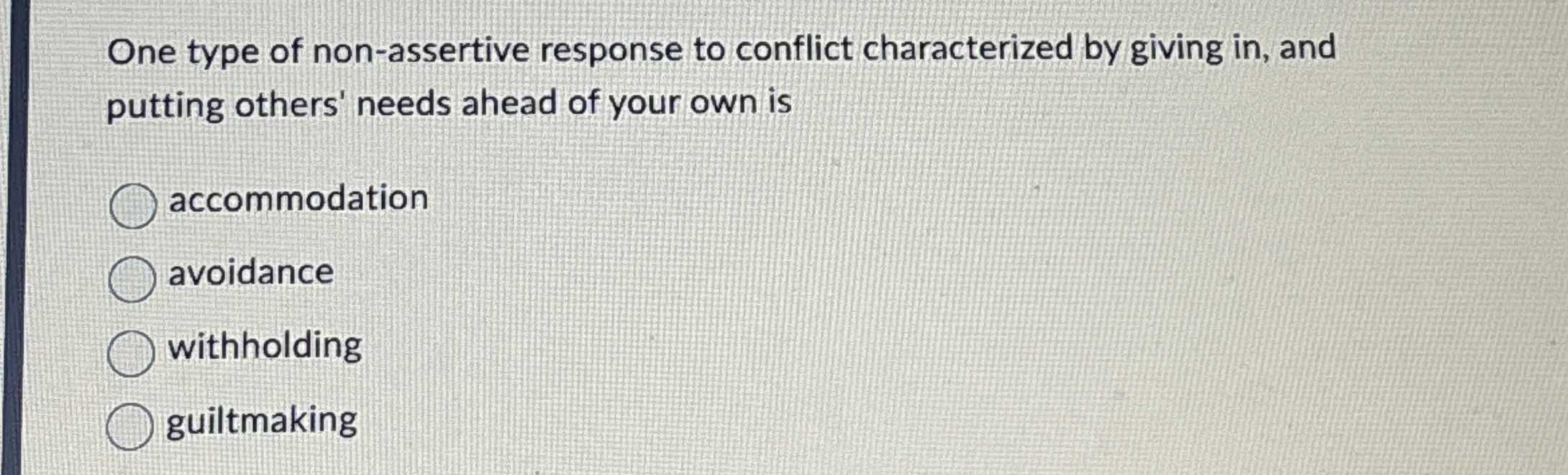 Solved One type of non-assertive response to conflict | Chegg.com