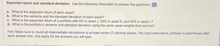 Solved Expected return and standard deviation. Use the | Chegg.com