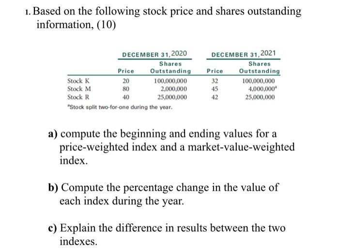 Solved 1. Based on the following stock price and shares | Chegg.com