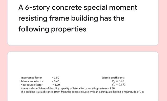 Solved A 6-story concrete special moment resisting frame | Chegg.com