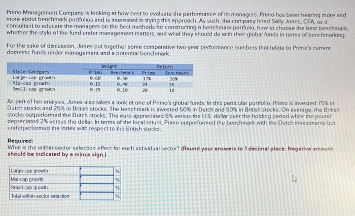 Solved Primo Management Company is looking at how best to | Chegg.com