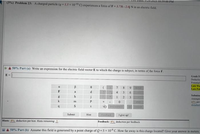Solved (3\%) Problem 2.3: A changed particle (q=1.5×10−10C) | Chegg.com