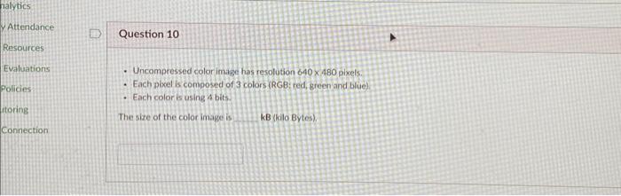 Solved If a picture is using 2 bits per pixel, then each | Chegg.com