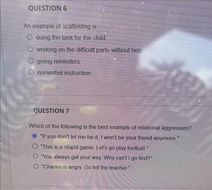 Solved An example of scaffolding is doing the task for the | Chegg.com