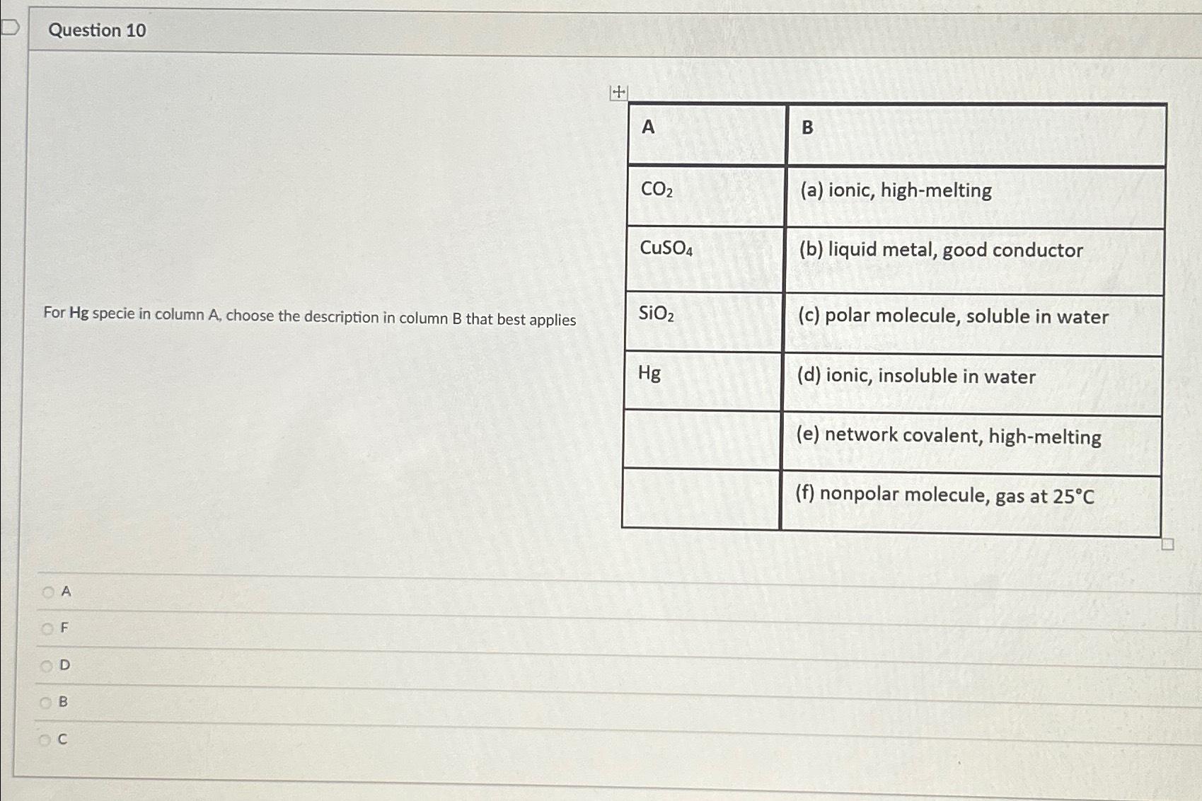 Solved Question 10\table[[A,B],[CO2,(a) ﻿ionic, | Chegg.com
