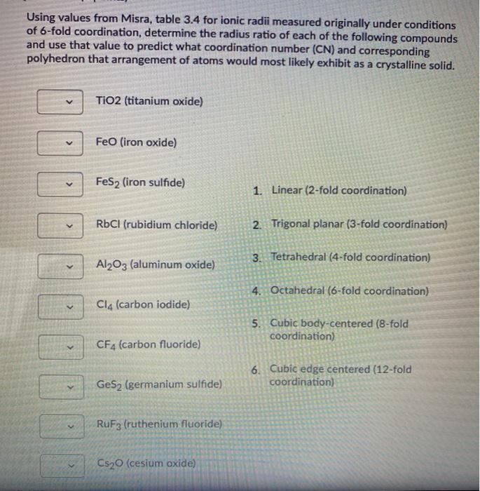 Solved Using values from Misra, table 3.4 for ionic radii | Chegg.com