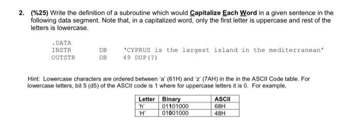 Solved 2. (%25) Write the definition of a subroutine which | Chegg.com